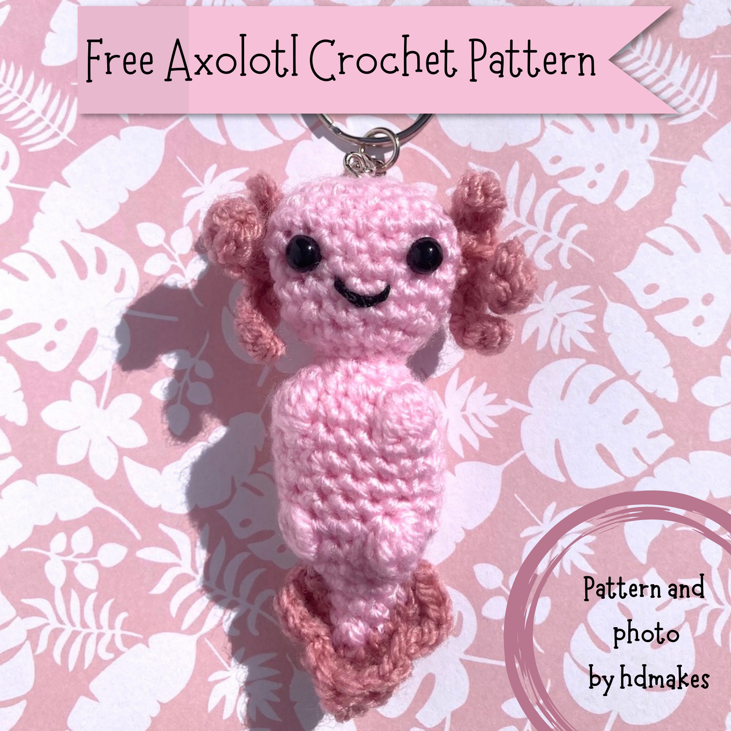 Free Axolotl Crochet Pattern - UK Terms – hdmakes
